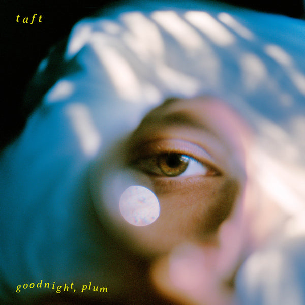 Taft - Goodnight, Plum (Vinyl Pre-Order) – Cosmic Dreamer Music